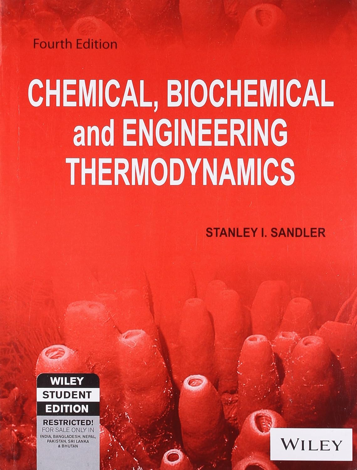 Chemical, Biochemical, and Engineering Thermodynamics: Stanley I ...
