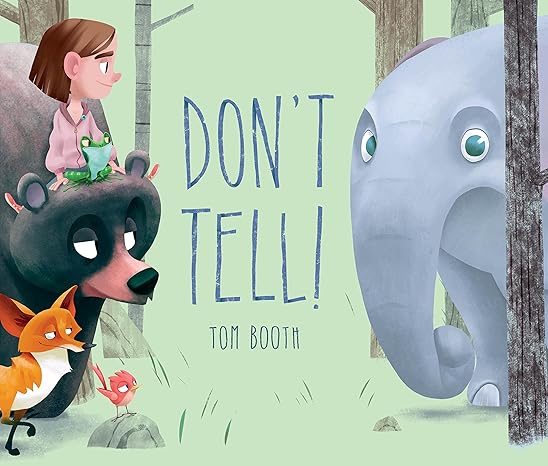 Don't Tell!: Booth, Tom: 9781250117373: Amazon.com: Books