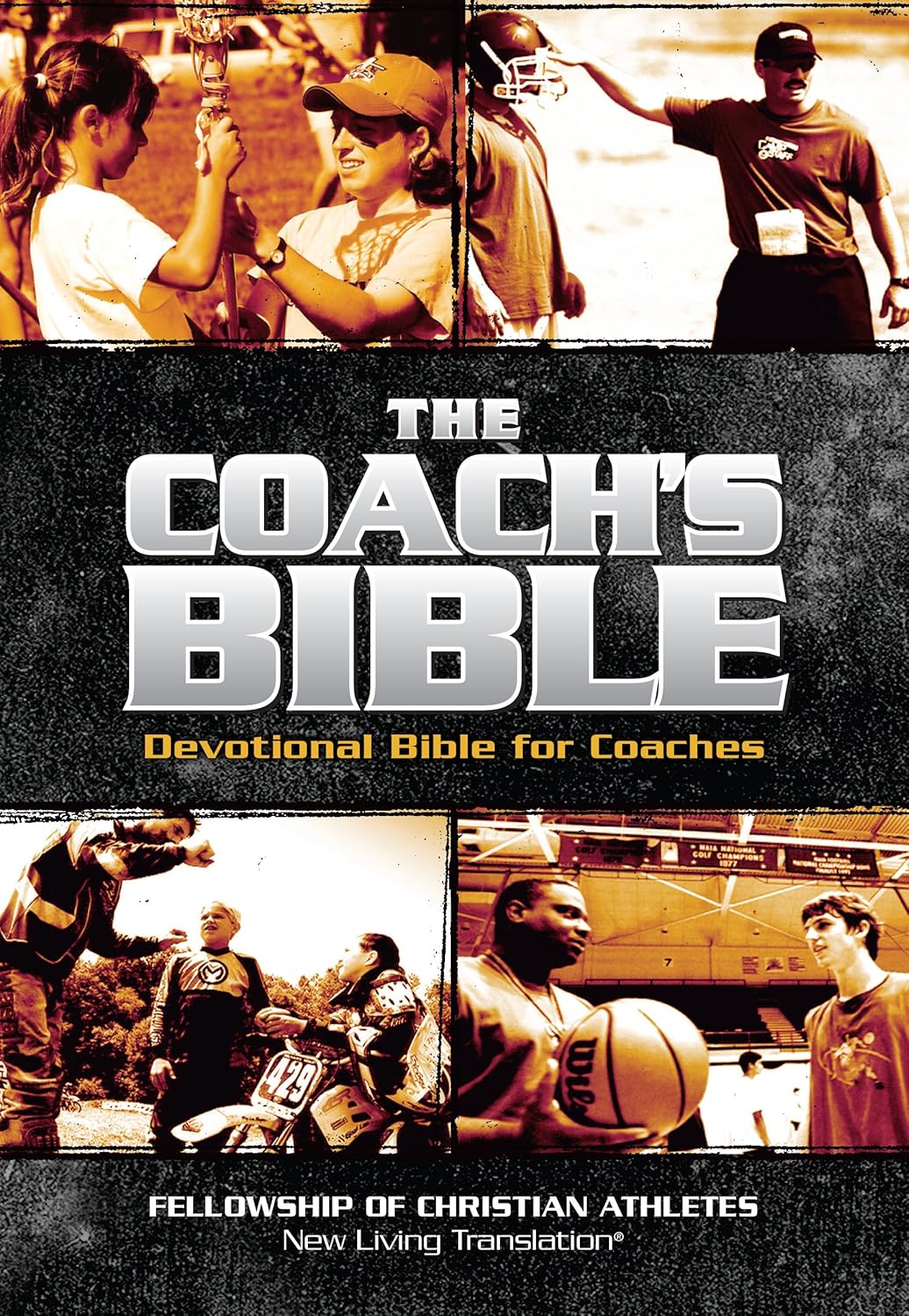 The Coach's Bible: NLT Devotional Bible for Coaches (FCA): Fellowship ...
