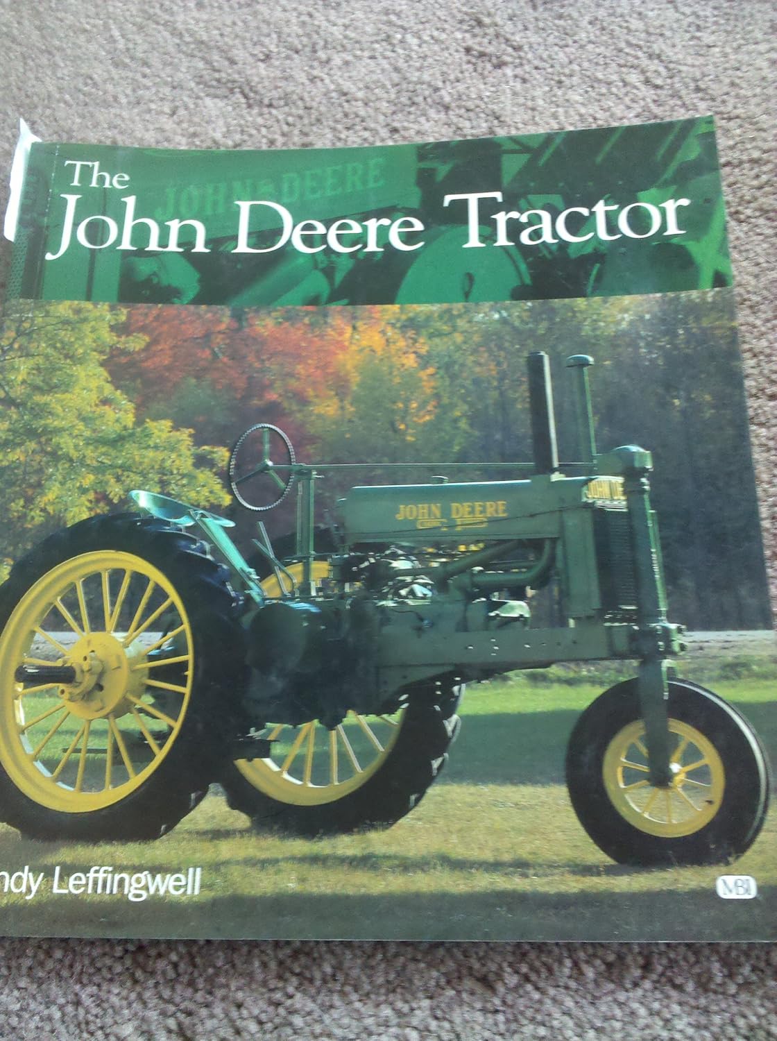 The John Deere Tractor: Motorbooks: 9780760313770: Amazon.com: Books