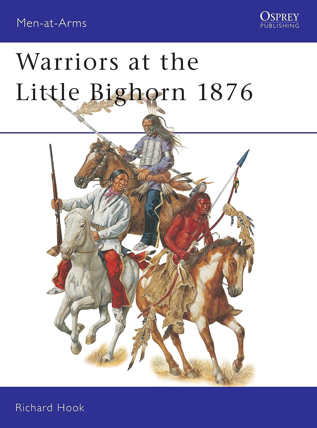Warriors at the Little Bighorn 1876 (Men-at-Arms Book 408) eBook : Hook ...