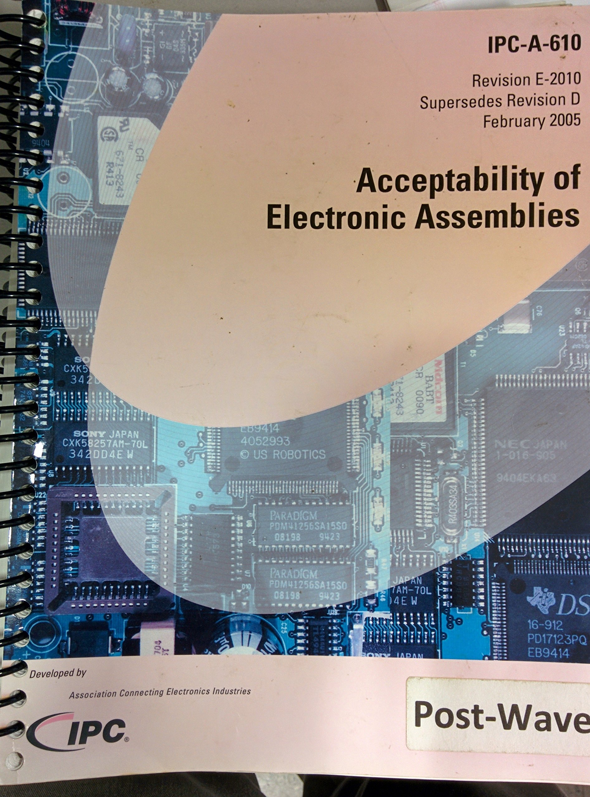 IPC-A-610E Acceptability of Electronic Assemblies: IPC: 9781580986281 ...