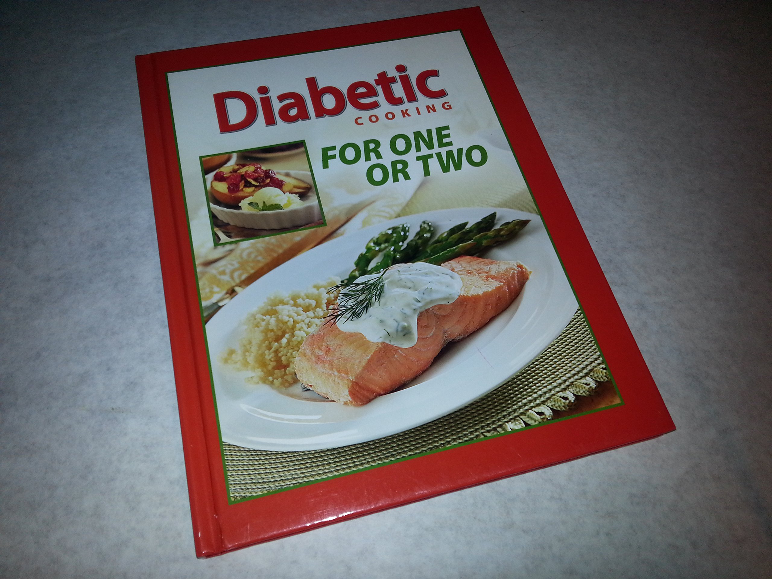Diabetic Cooking for One or Two: Editors of Diabetic Cooking Magazine ...