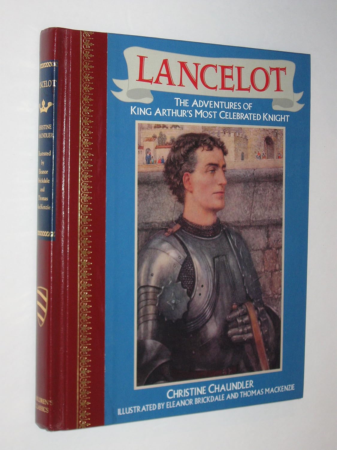 Lancelot: The Adventures of King Arthur's Most Celebrated Knight ...