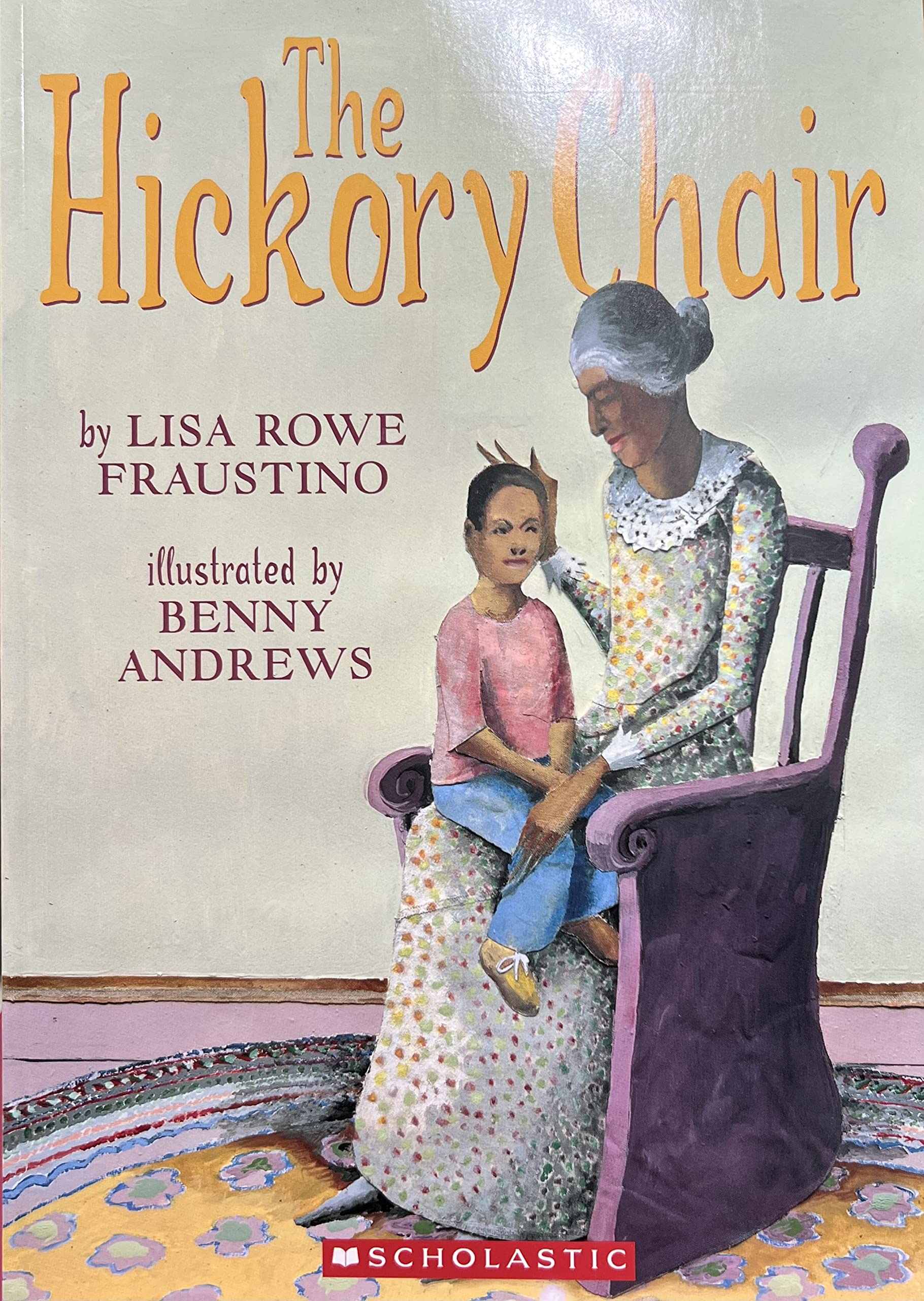 The Hickory Chair: Lisa Rowe Fraustino: 9780590522526: Amazon.com: Books