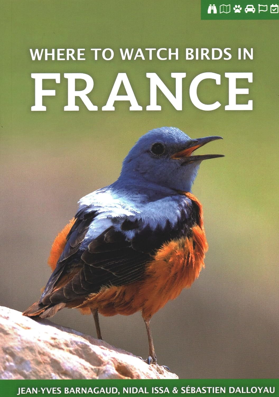 Where to Watch Birds in France (Where to Watch Guides) : Barnagaud ...