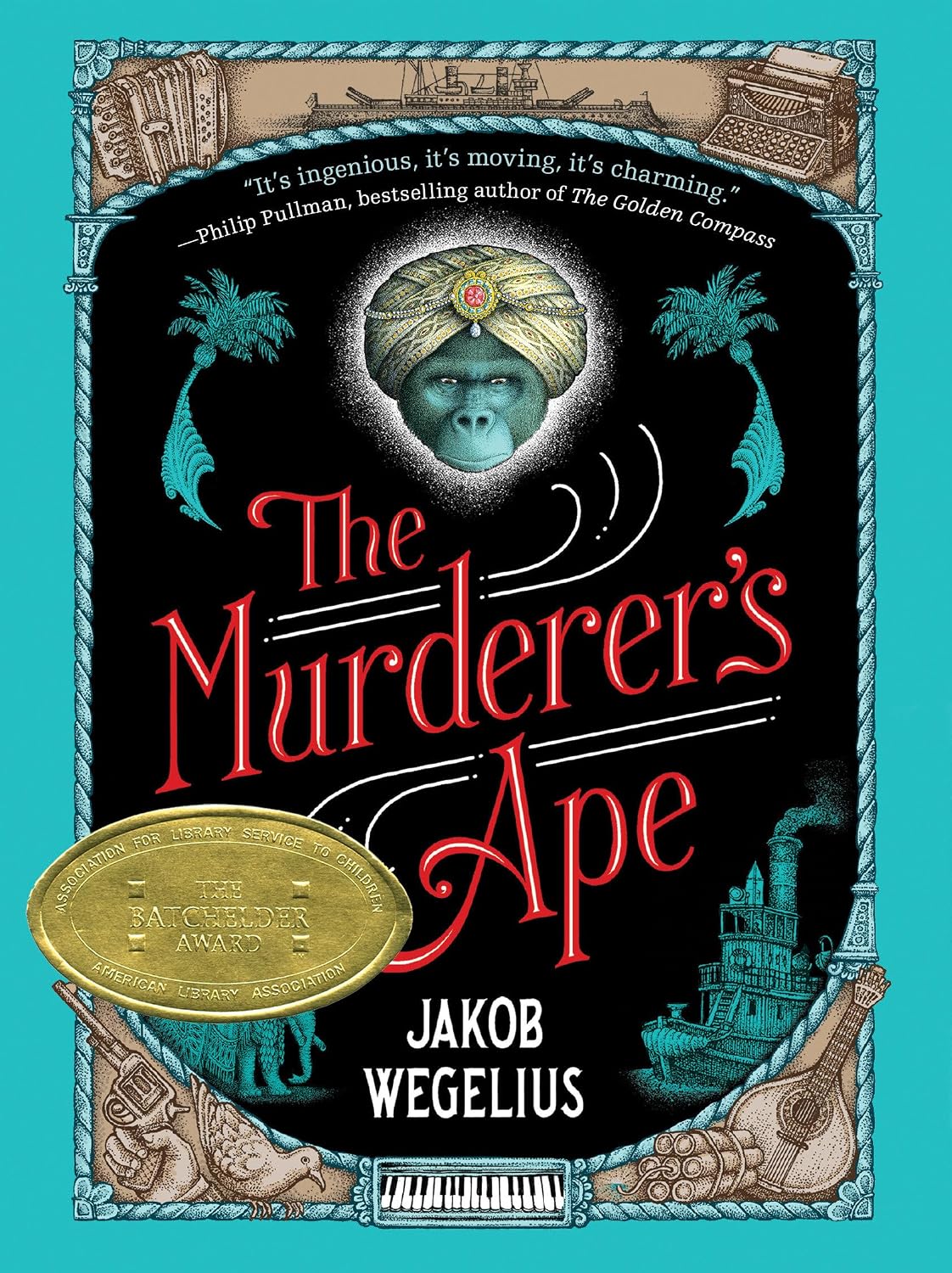 The Murderer's Ape: Ausgezeichnet: Mildred L. Batchelder Award Winner ...