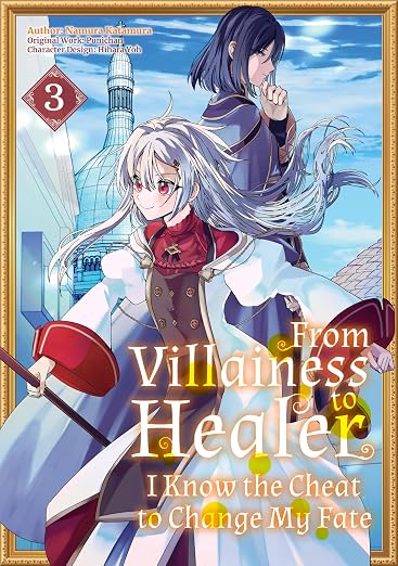 Amazon.com: From Villainess to Healer: I Know the Cheat to Change My ...