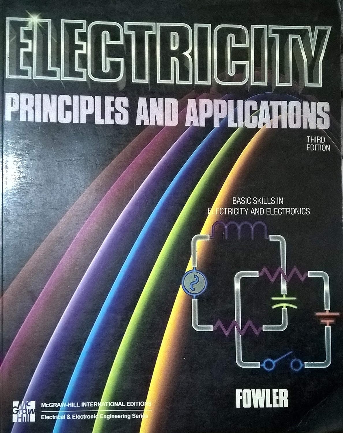 Electricity: Principles and Applications (Basic Skills in Electricity ...