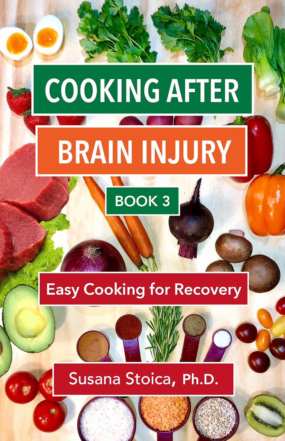 Cooking after Brain Injury - Book 3: Easy Cooking for Recovery (Cooking ...