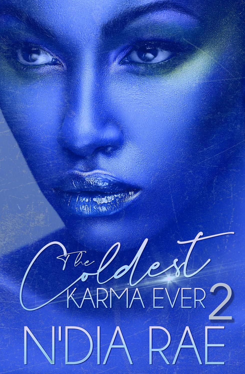 The Coldest Karma Ever: Finale - Kindle edition by Rae, N'Dia ...