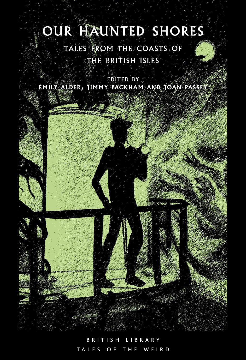 Our Haunted Shores: Tales from the Coasts of the British Isles: 31 ...