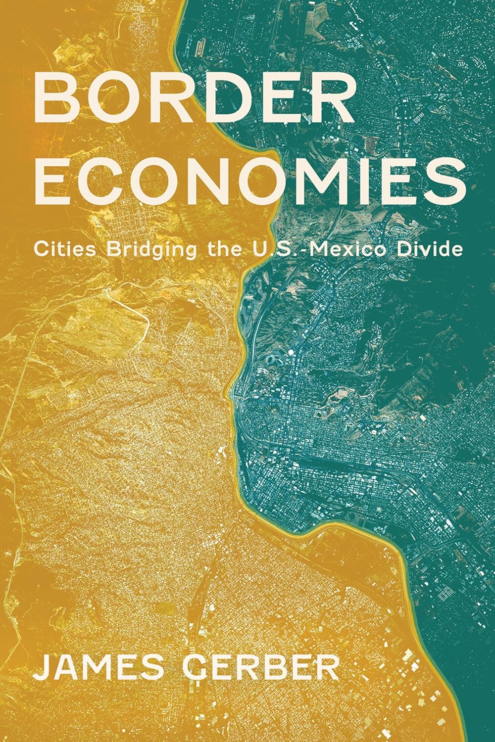 Amazon.com: Border Economies: Cities Bridging the U.S.-Mexico Divide ...