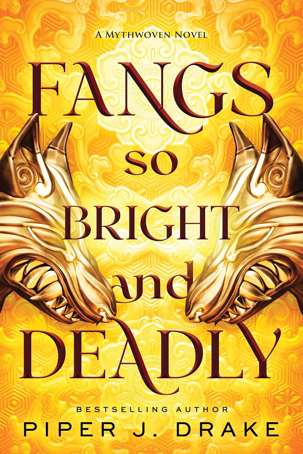 Fangs So Bright & Deadly (Mythwoven, 2): Drake, Piper J.: 9781492683896 ...