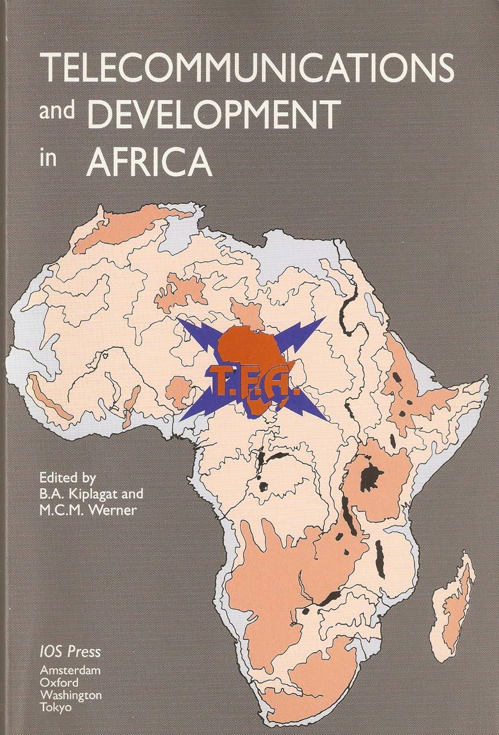 Telecommunications and Development in Africa: Kiplagat, B. A ...