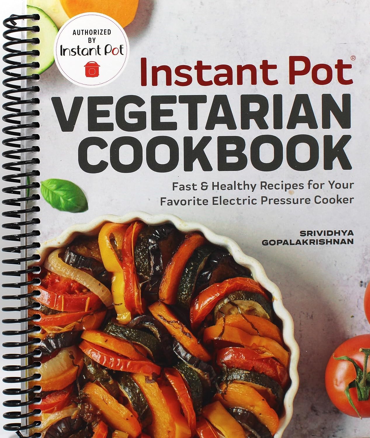 Instant Pot® Vegetarian Cookbook: Fast and Healthy Recipes for Your ...
