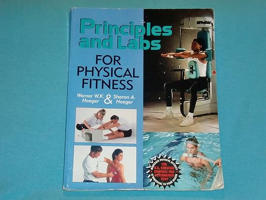 Amazon | Principles and Labs for Physical Fitness | Hoeger, Werner W.K ...