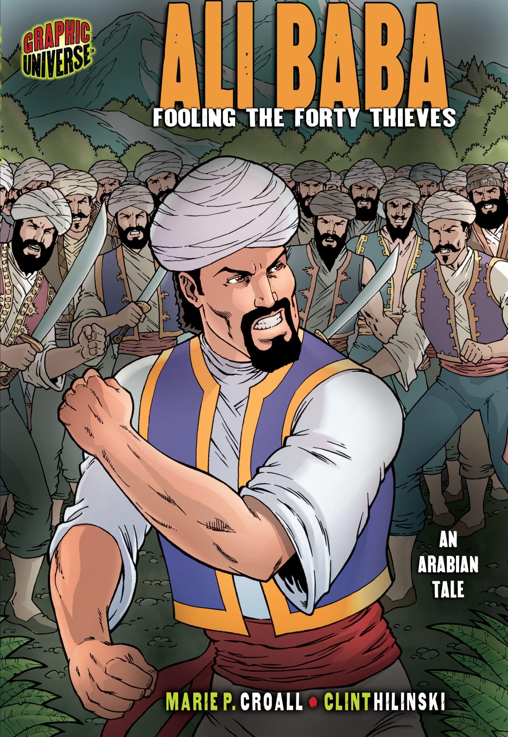 Ali Baba: Fooling the Forty Thieves [An Arabian Tale] (Graphic Myths ...