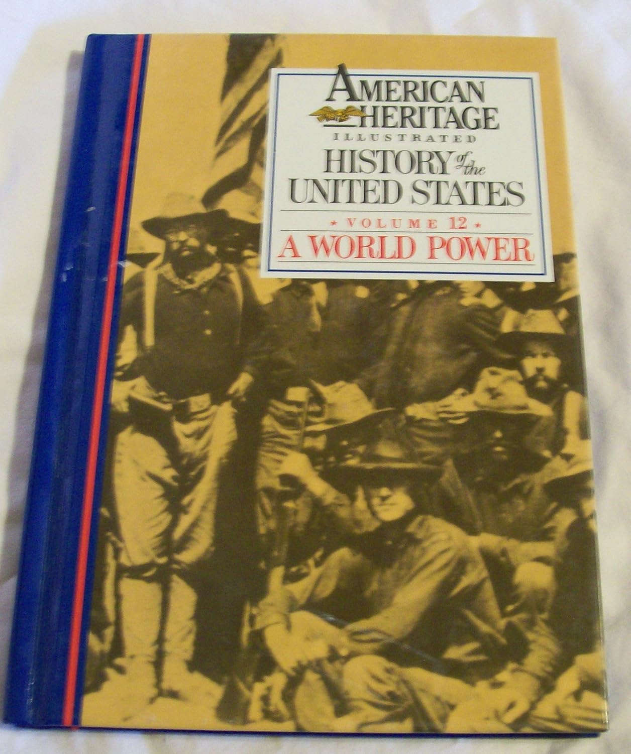 American Heritage Illustrated History of the United States: Volume 12 ...