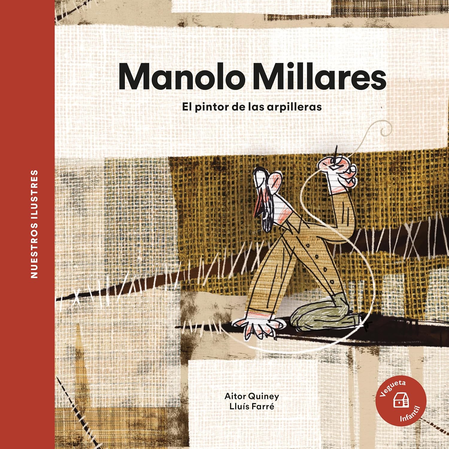 Manolo Millares. El pintor de las arpilleras (Nuestros ilustres ...
