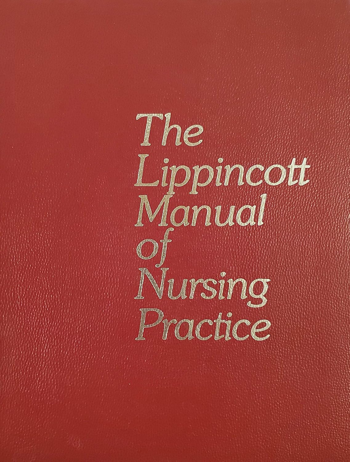 The Lippincott manual of nursing practice: Brunner, Lillian Sholtis ...