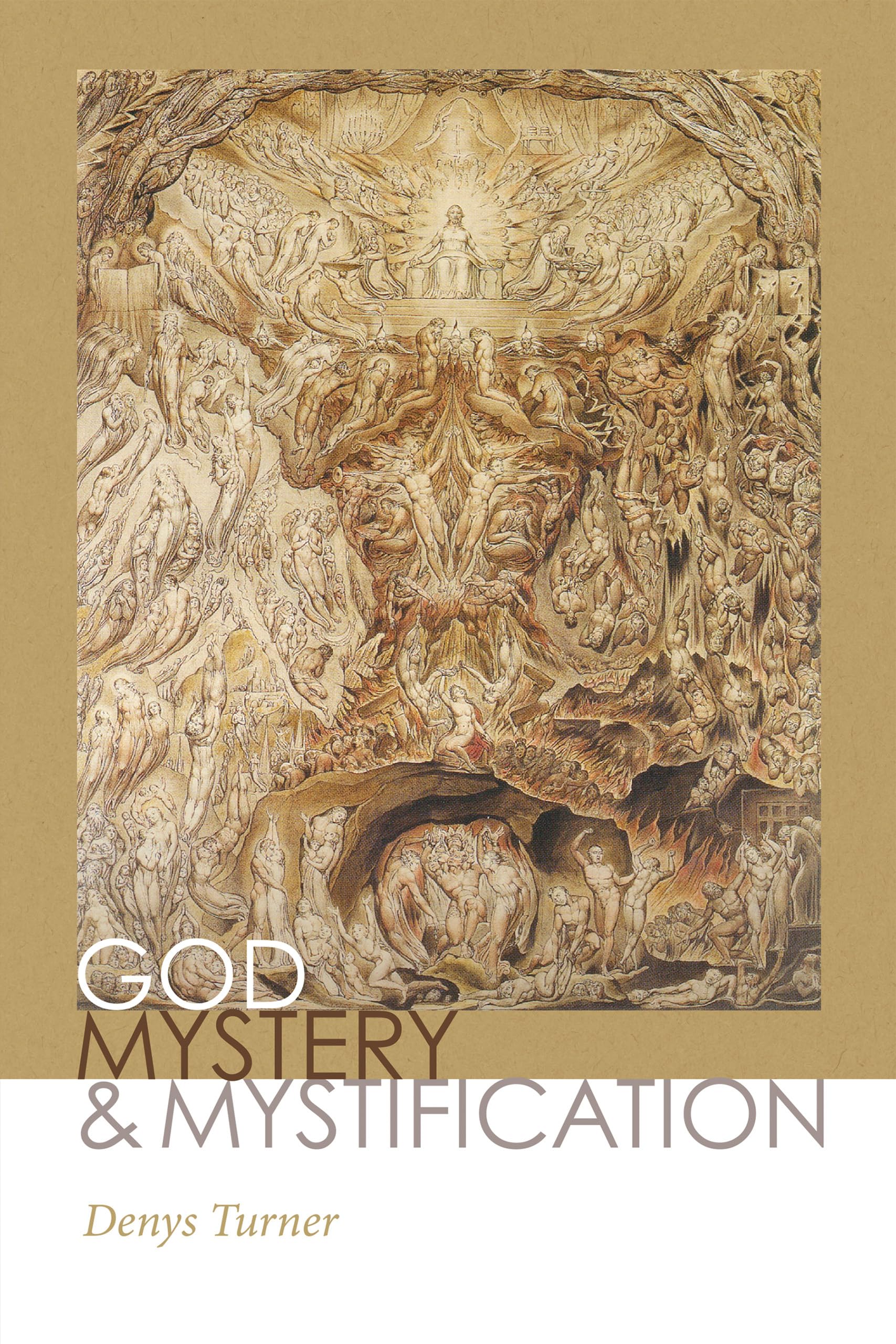God, Mystery, and Mystification: Turner, Denys: 9780268025694: Amazon ...