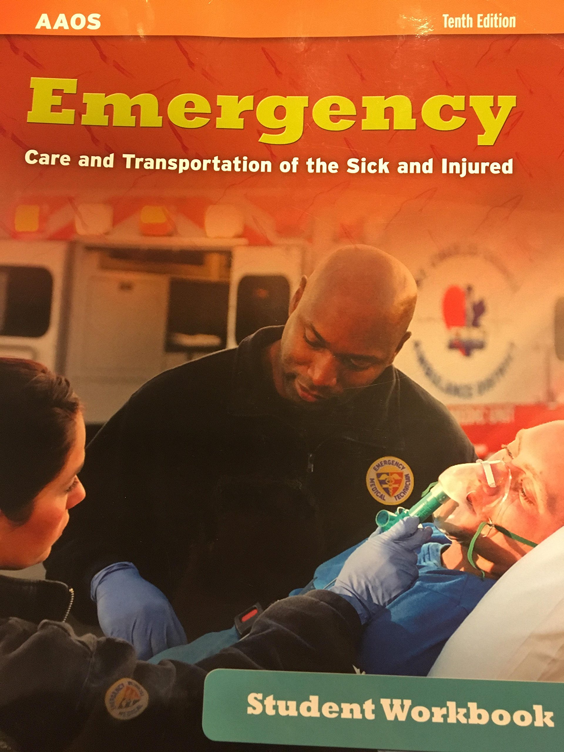Student Workbook For Emergency Care And Transportation Of The Sick And ...