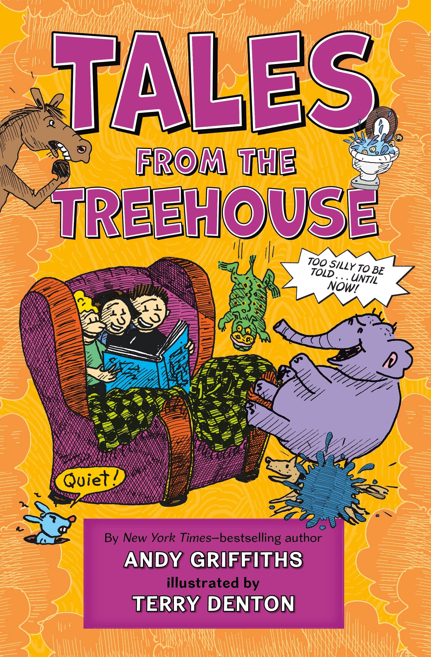 Tales from the Treehouse: Too Silly to Be Told . . . Until NOW! (The ...