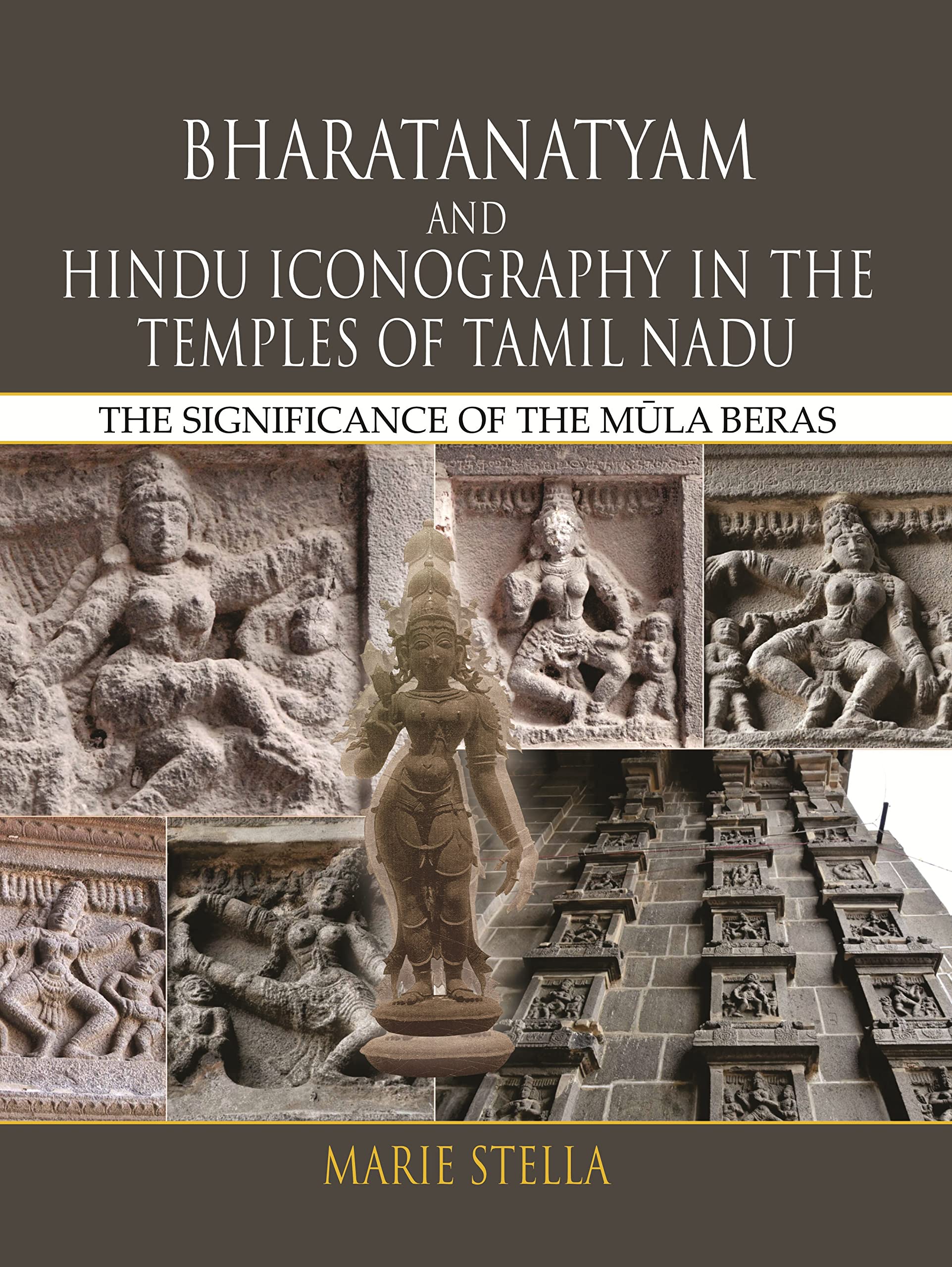 Bharatanatyam & Hindu Iconography in the Temples of Tamil Nadu: The ...