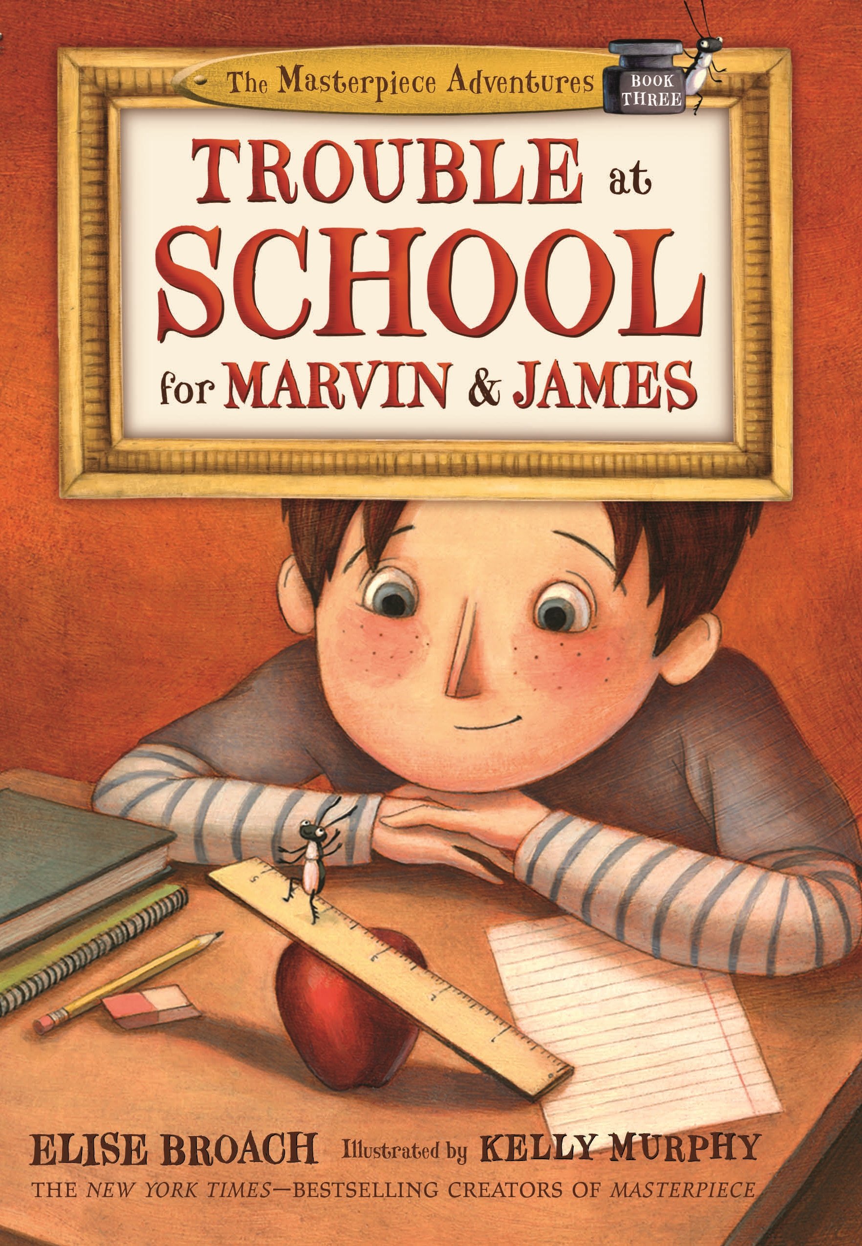 Trouble at School for Marvin & James (The Masterpiece Adventures, 3 ...