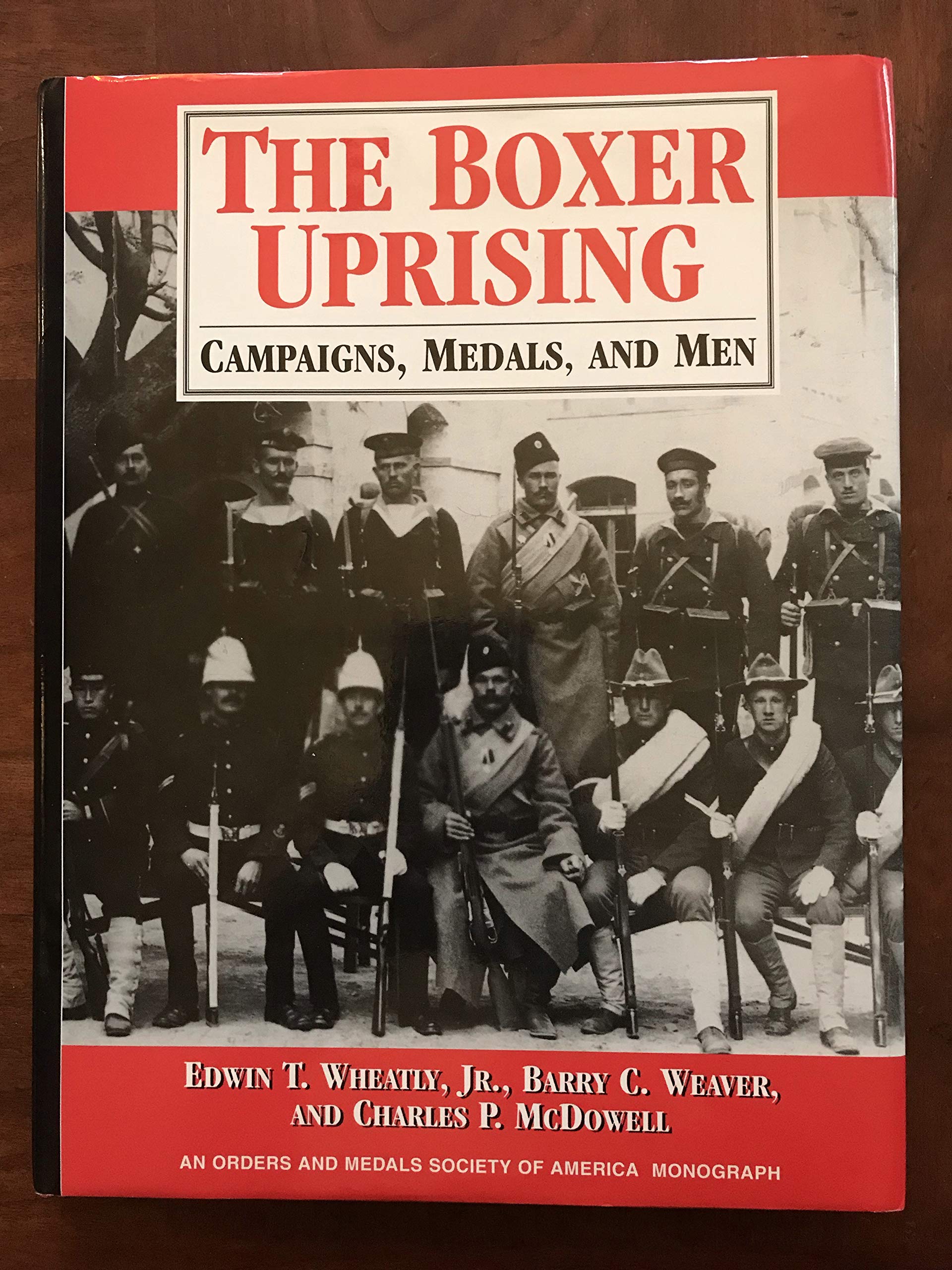 The Boxer Uprising - Campaigns, Medals and Men: Weaver, Barry C ...