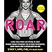 ROAR: How to Match Your Food and Fitness to Your Unique Female ...