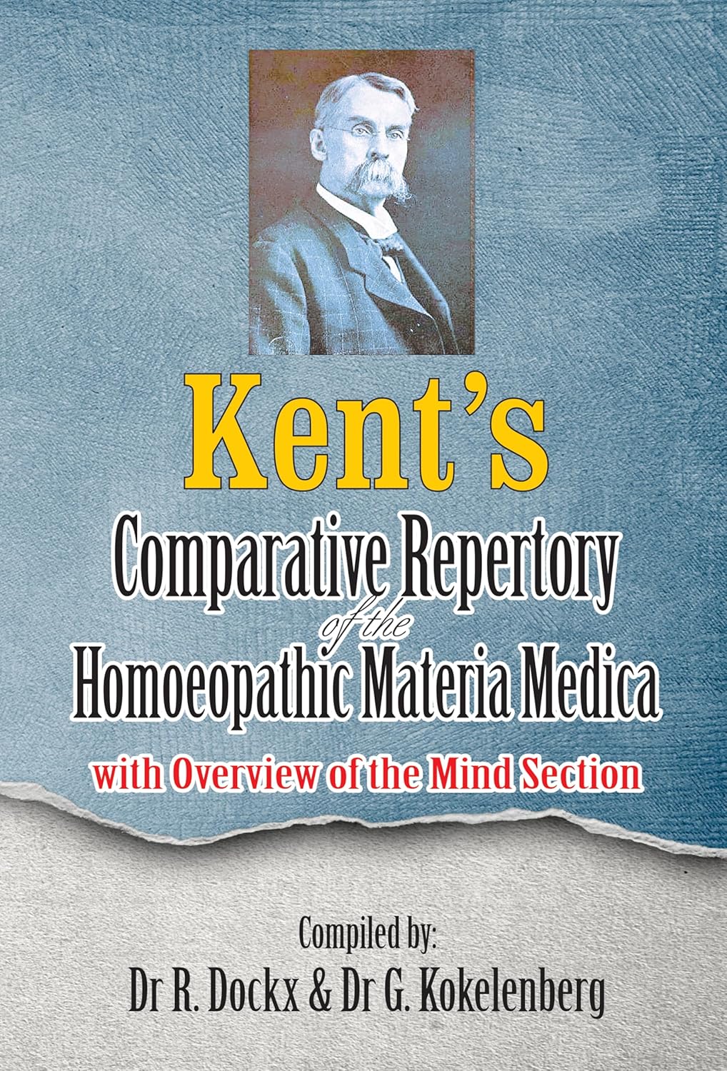 Buy Kent's Comparative Repertory of the Homeopathic Materia Medica with ...