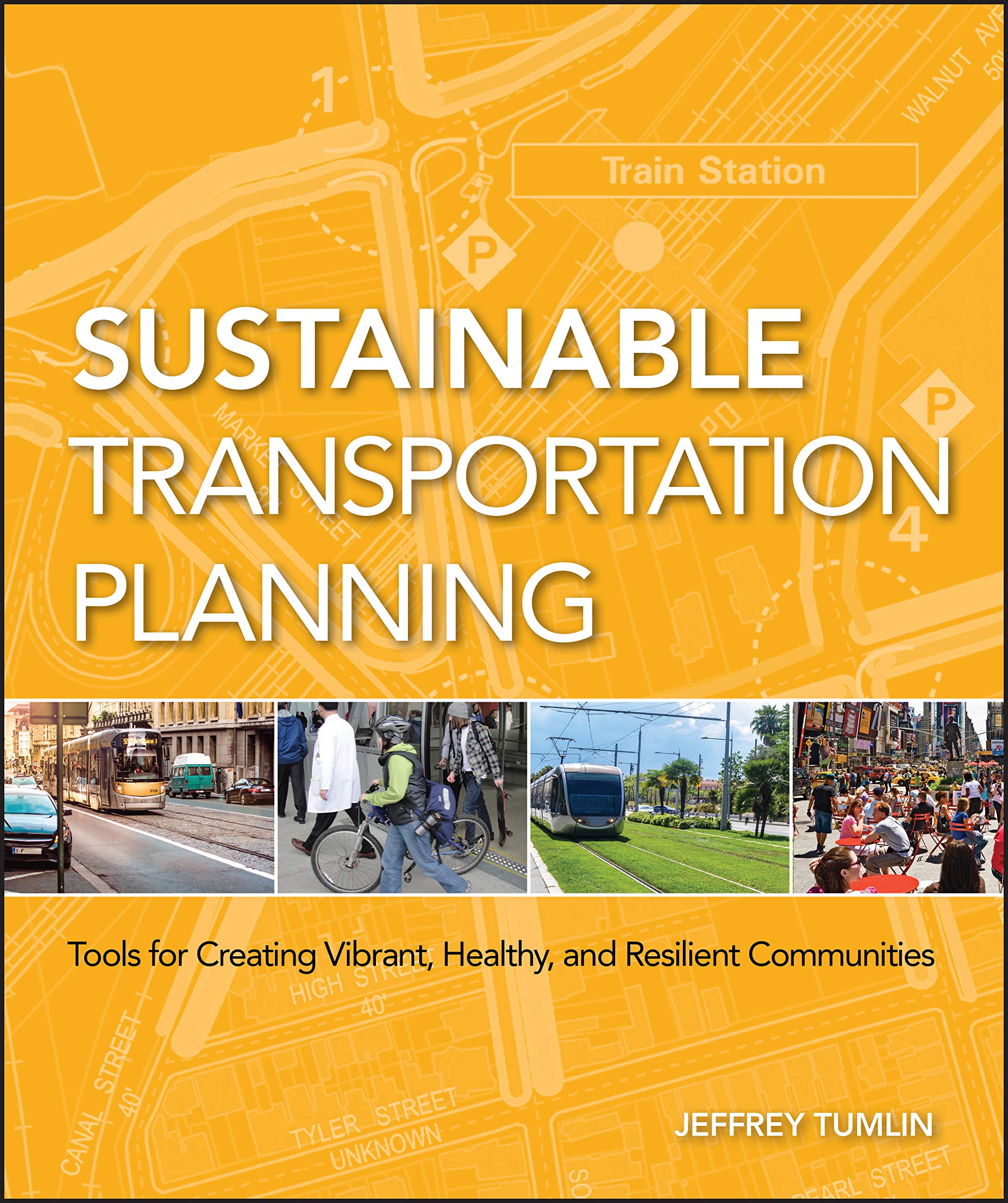 Sustainable Transportation Planning: Tools for Creating Vibrant ...