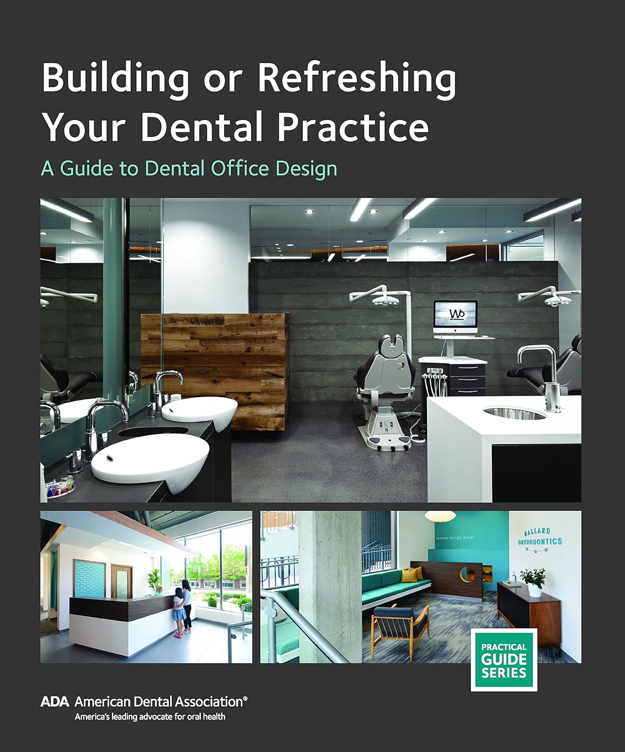 Building or Refreshing Your Dental Practice: A Guide to Dental Office ...