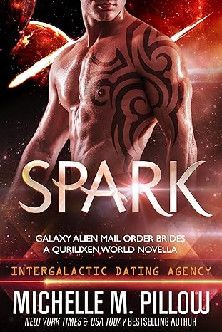 Amazon.com: Spark: A Qurilixen World Novella: Intergalactic Dating Agency (Galaxy Alien Mail ...