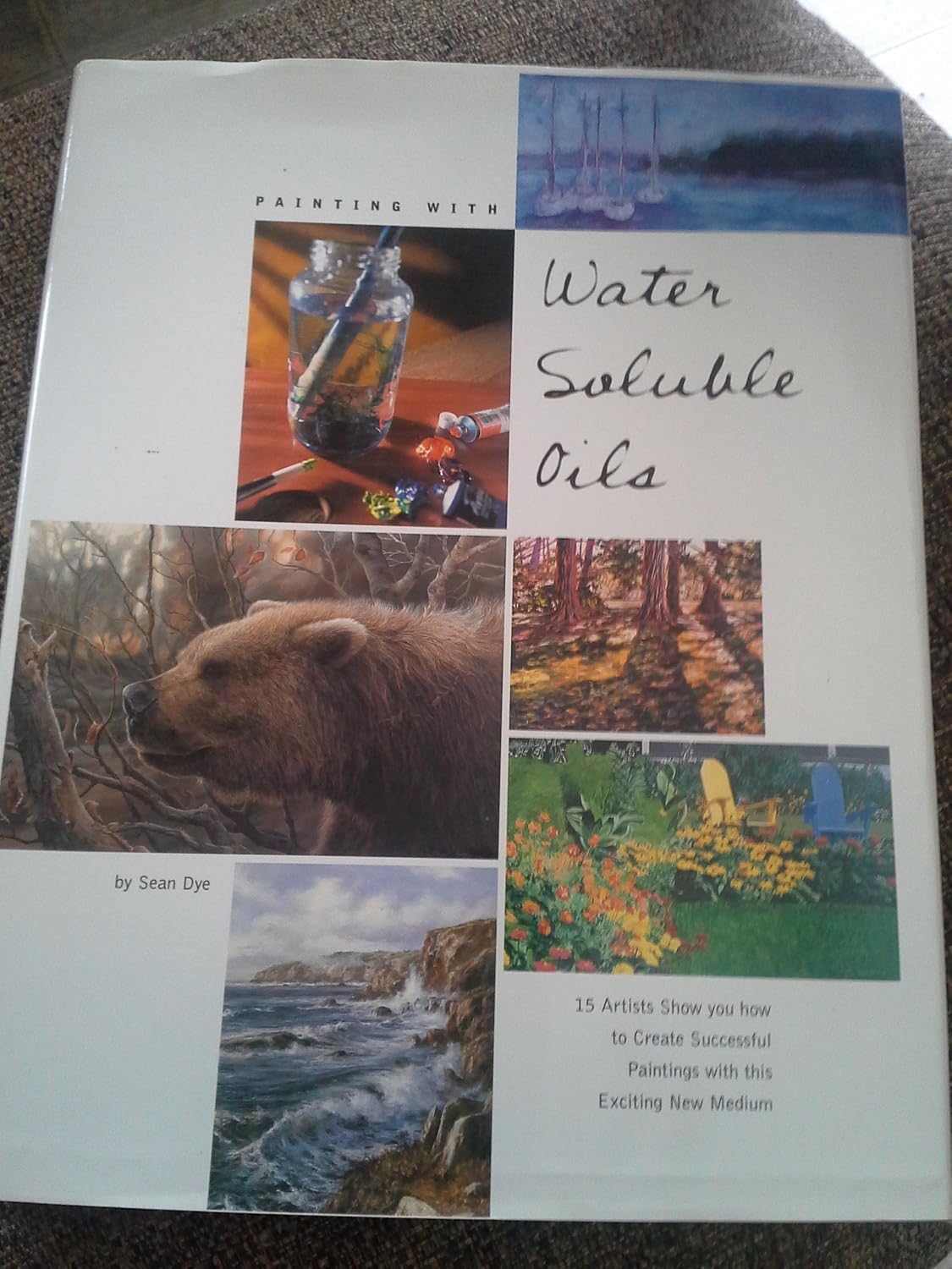 Painting With Water Soluble Oils: Dye, Sean: 9781581800333: Amazon.com ...