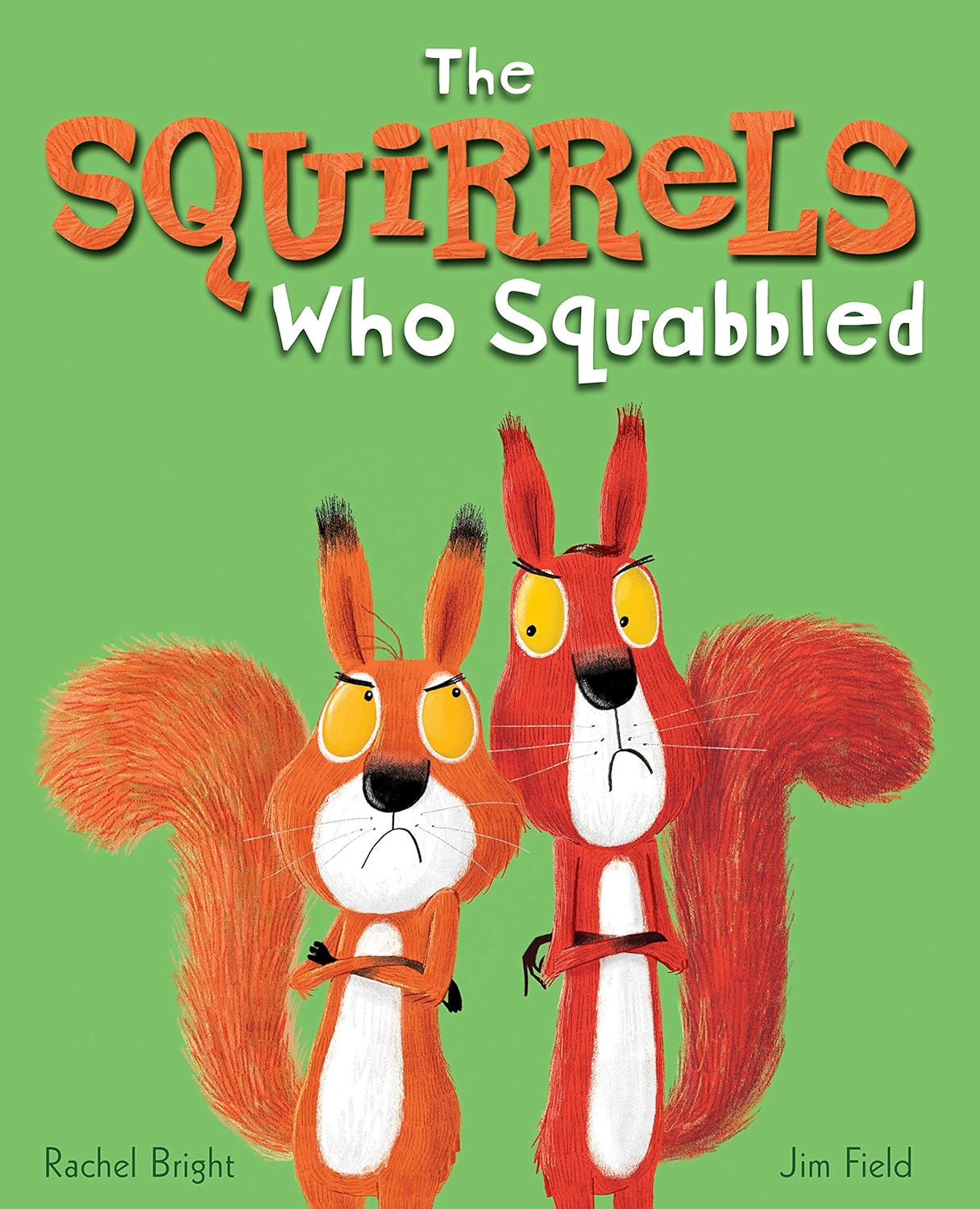 The Squirrels Who Squabbled: Bright, Rachel, Field, Jim: 9781338538038 ...