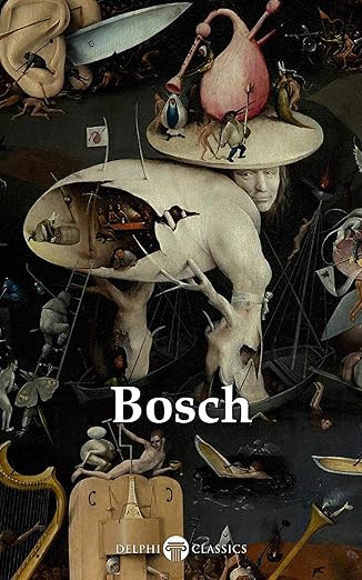 Delphi Complete Works of Hieronymus Bosch (Illustrated) (Delphi Masters ...