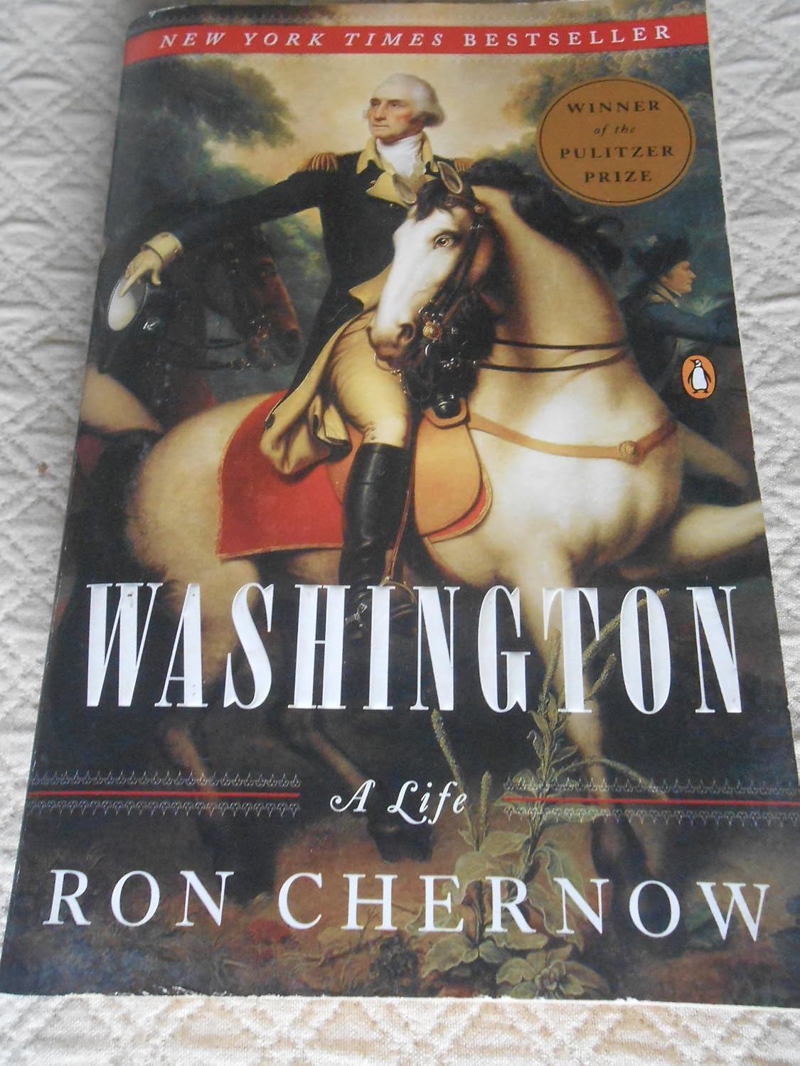 Amazon.com: Washington: A Life: 9780143119968: Chernow, Ron ...
