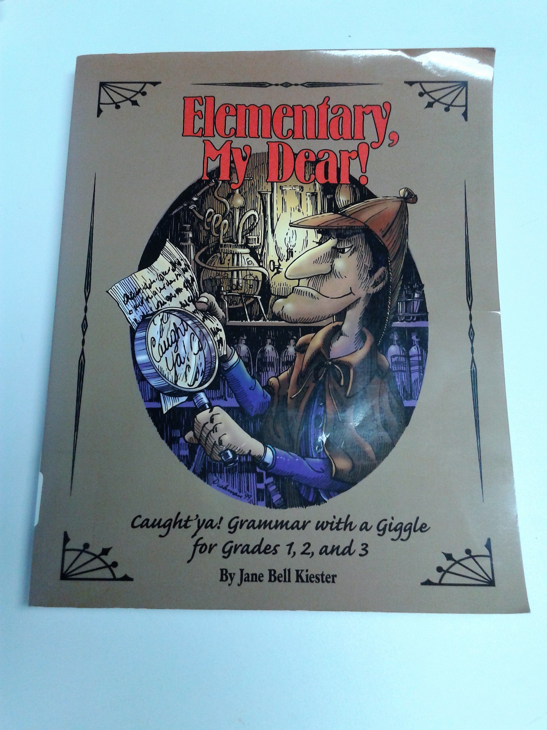 Amazon.com: Elementary, My Dear!: Caught'Ya!, Grammar With a Giggle for ...