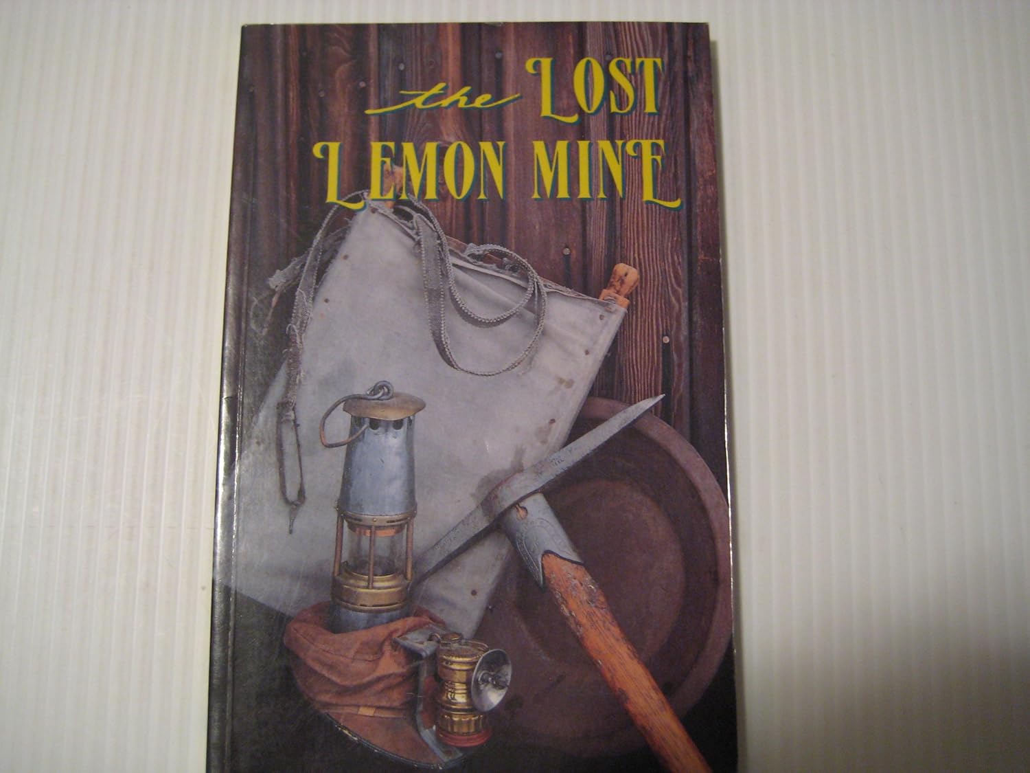 The Lost Lemon Mine: Riley, Dan, Dempsey, Hugh, Primrose, Tom ...
