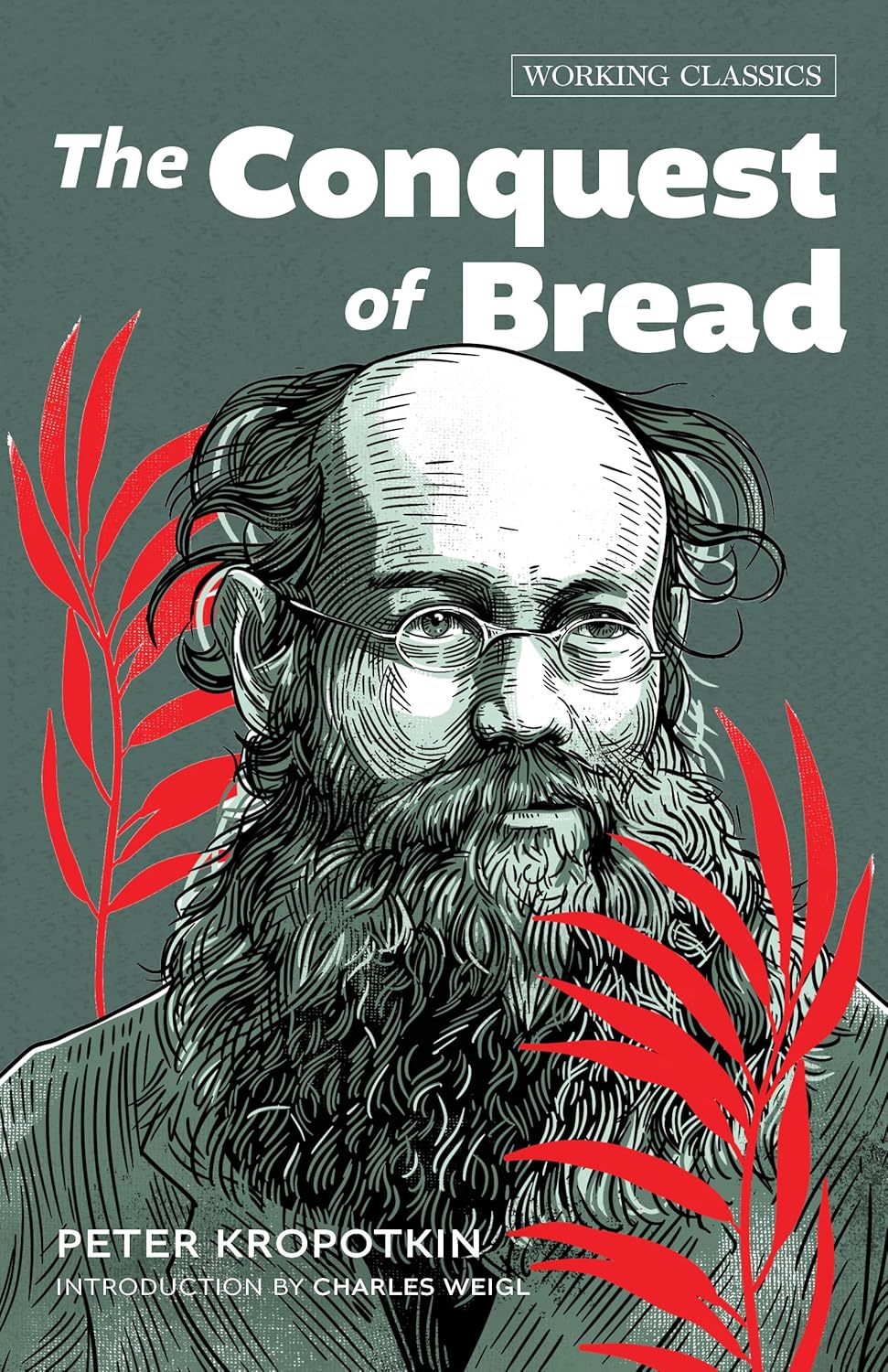 Buy The Conquest of Bread: 4 (Working Classics, 4) Book Online at Low ...