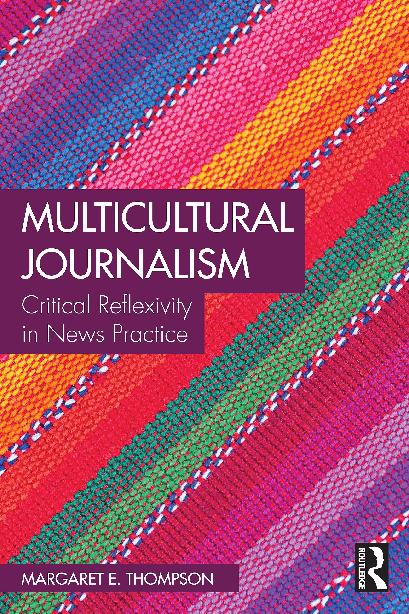 Multicultural Journalism: Thompson, Margaret E.: 9781138066427: Amazon ...