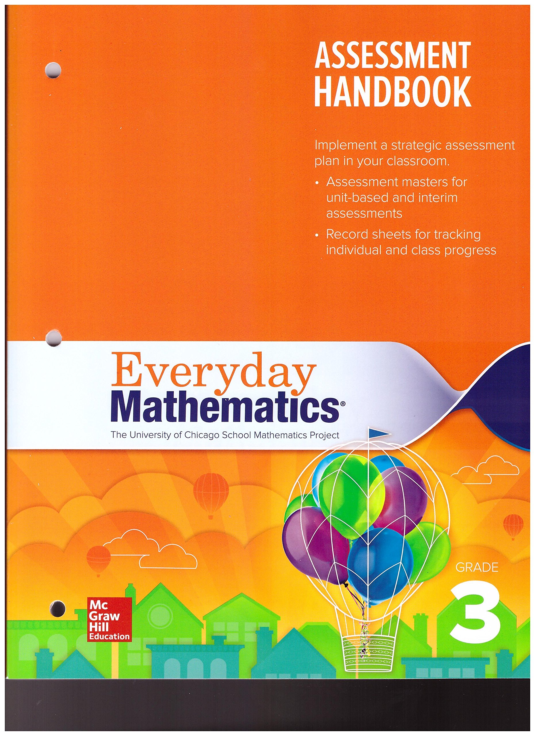 Everyday Mathematics Assessment Handbook Grade 3: McGraw-Hill Education ...