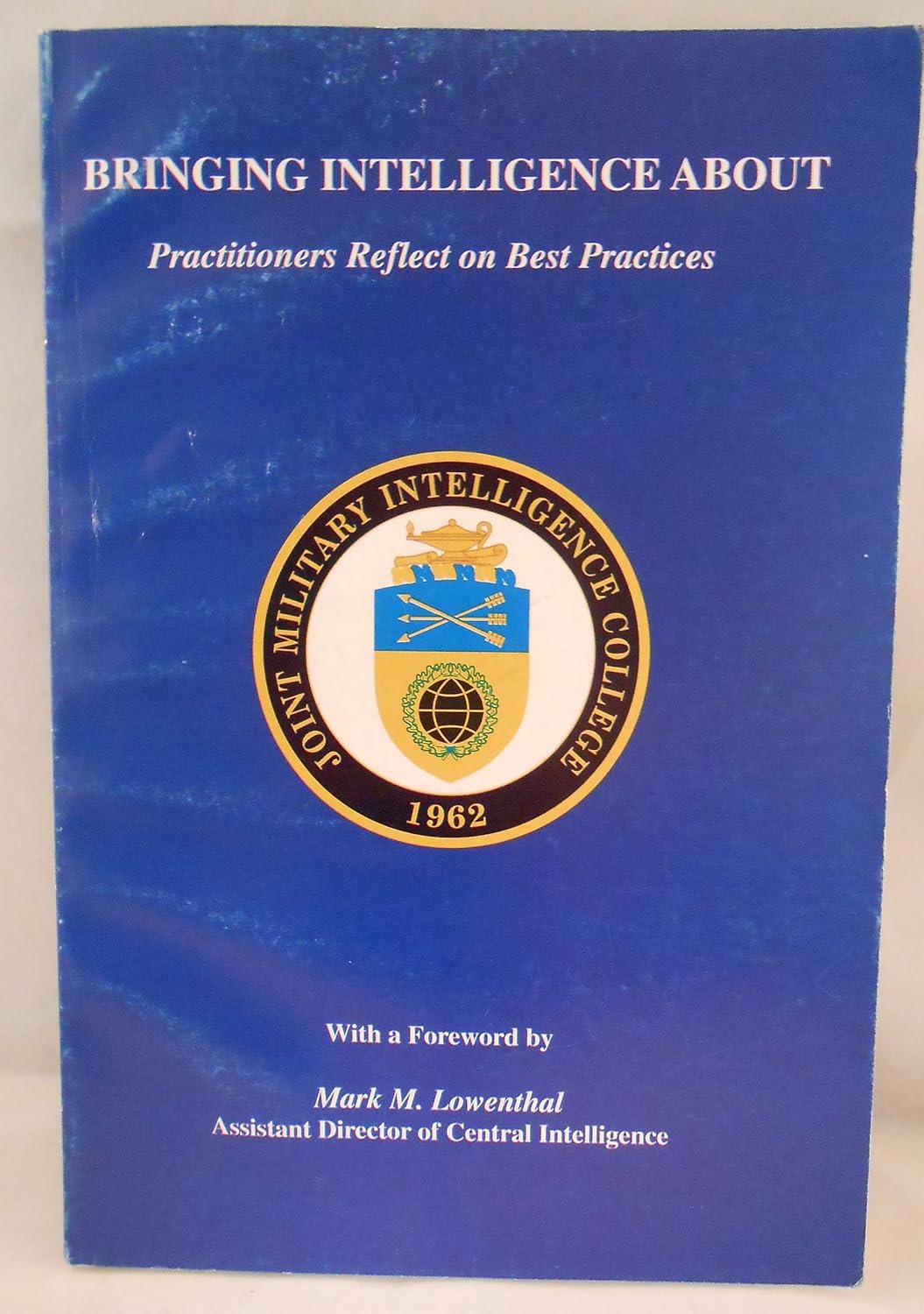 Bringing Intelligence about: Practitioners Reflect on Best Practices ...