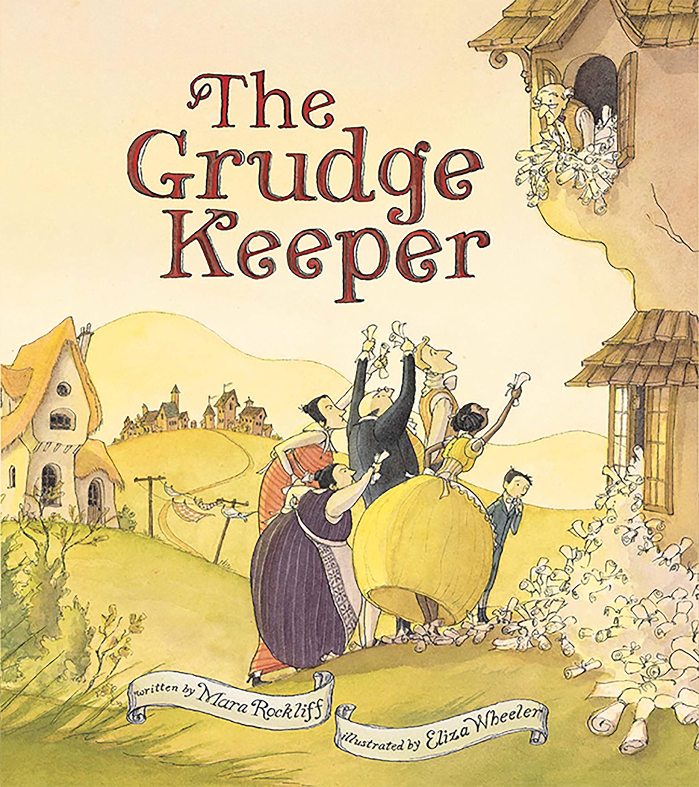 The Grudge Keeper: Rockliff, Mara, Wheeler, Eliza: 9781561457298 ...