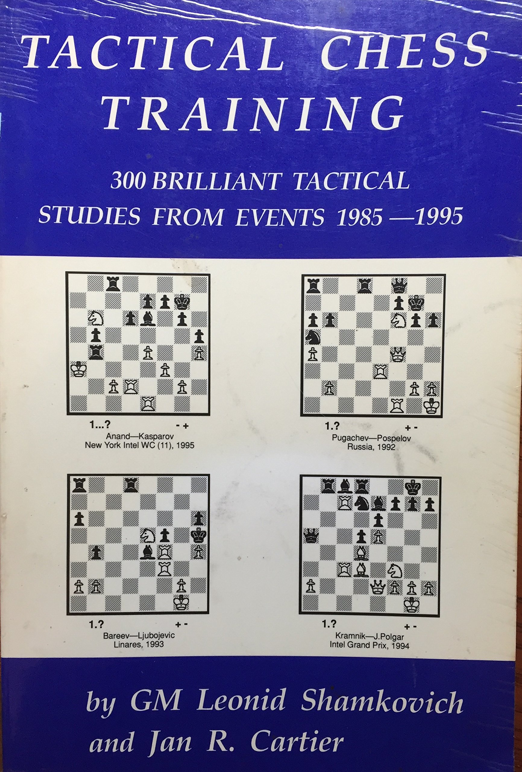 Tactical Chess Training: Shamkovich, Cartier: 9781880673102: Amazon.com ...