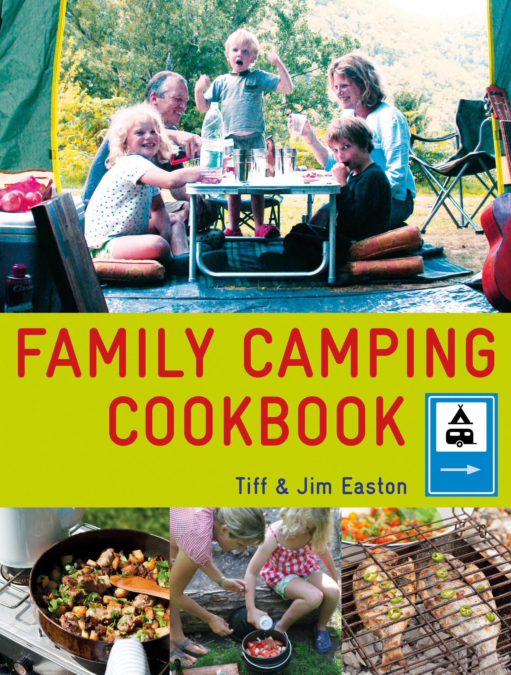 Family Camping Cookbook: Delicious, Easy-to-Make Food the Whole Family ...