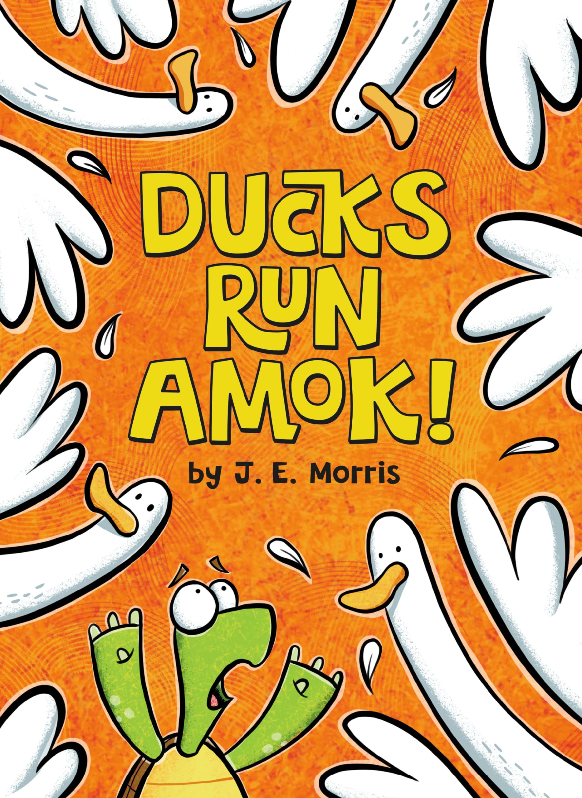 Amazon.com: Ducks Run Amok!: 9780593222911: Morris, J. E., Morris, J. E ...